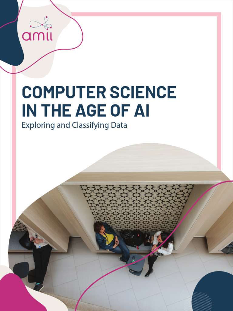 Computer Science in The Age of AI-Exploring and Classifying Data | PDF | Artificial Intelligence ...