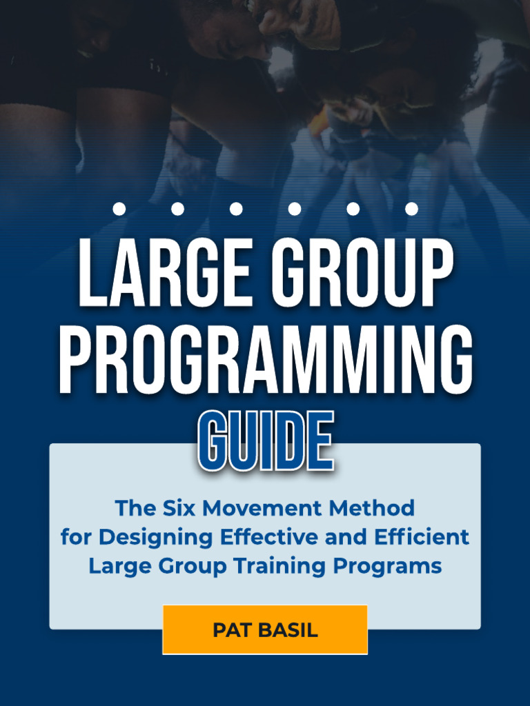 Large Group Programming Guide Pat Basil | PDF | Weight Training ...
