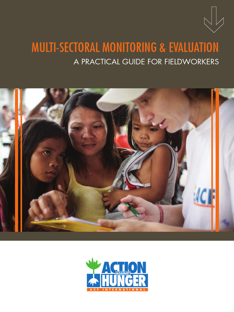 Action Against Hunger - 2016 - Multi-Sectorial Monitoring & Evaluation. A Practical Guide For ...