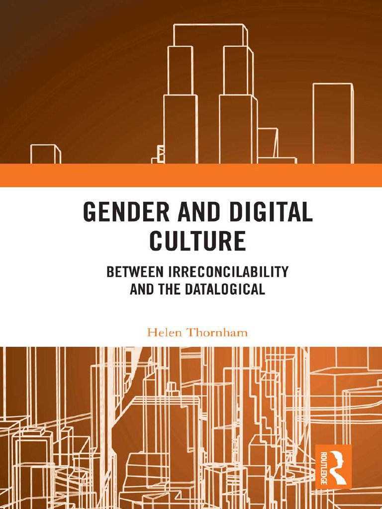 Gender And Digital Culture Between Irreconcilability And The