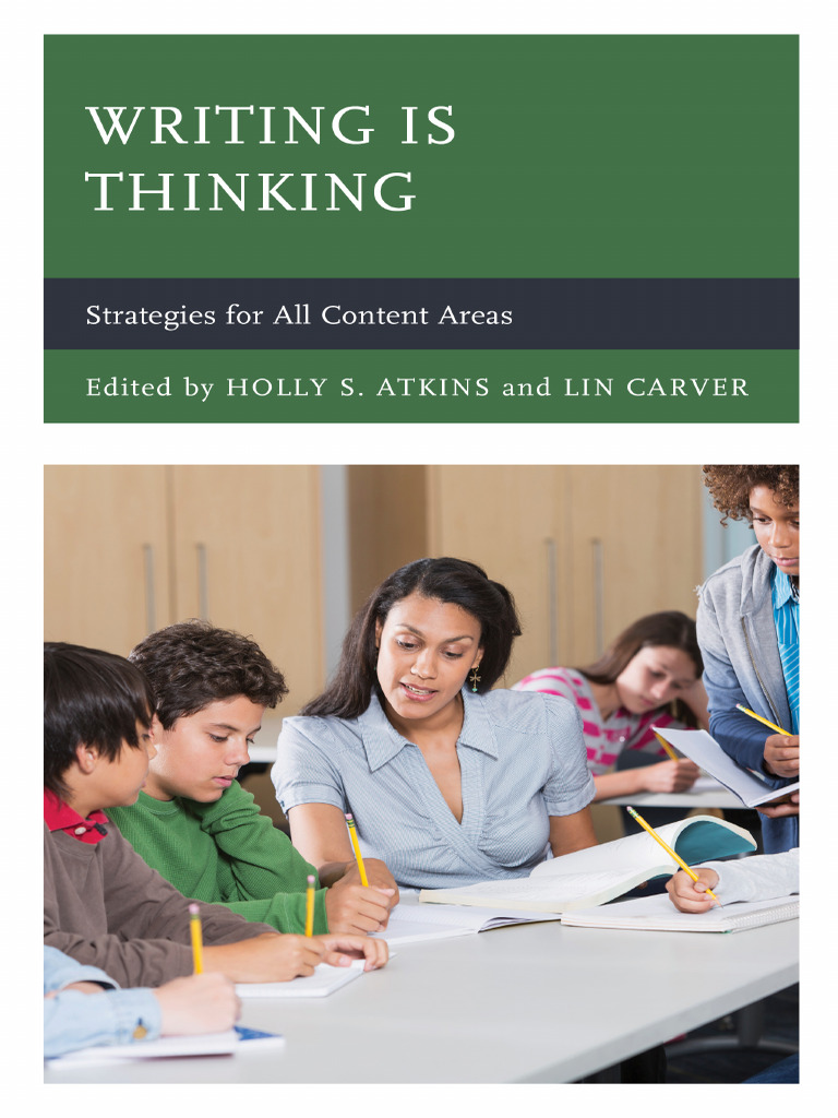 Writing Is Thinking Strategies For All Content Areas (Holly S. Atkins ...