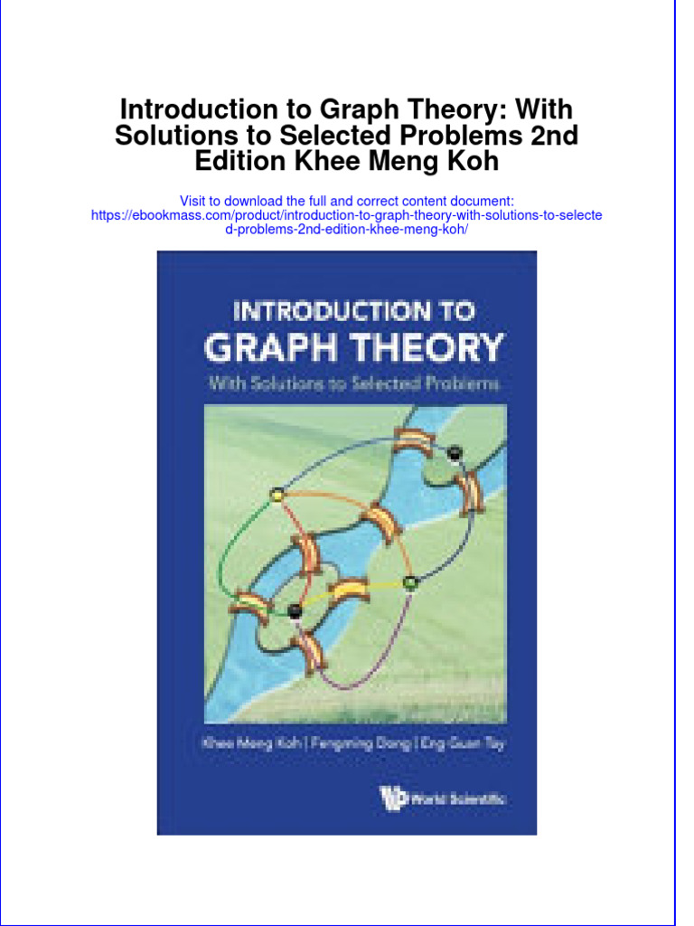 Introduction To Graph Theory With Solutions To Selected Problems 2Nd Edition Khee Meng Koh Full ...