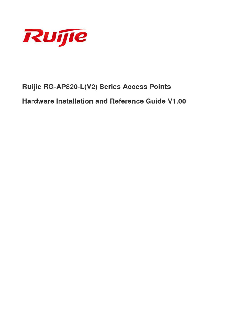 Ruijie RG-AP820-L (V2) Series Access Points Hardware Installation and ...
