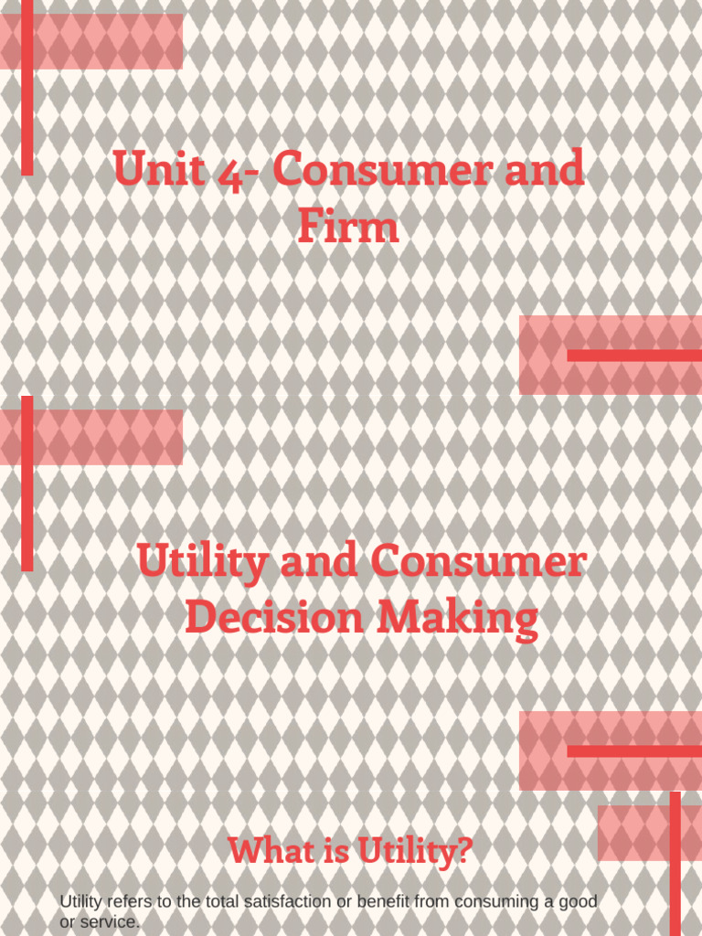 Unit 4 - Consumer and Firm | PDF | Utility | Average Cost
