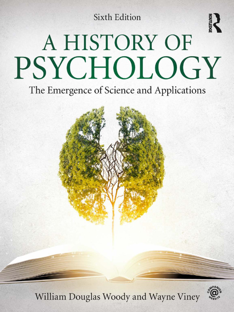 A History of Psychology - The Emergence of Science and Applications ...