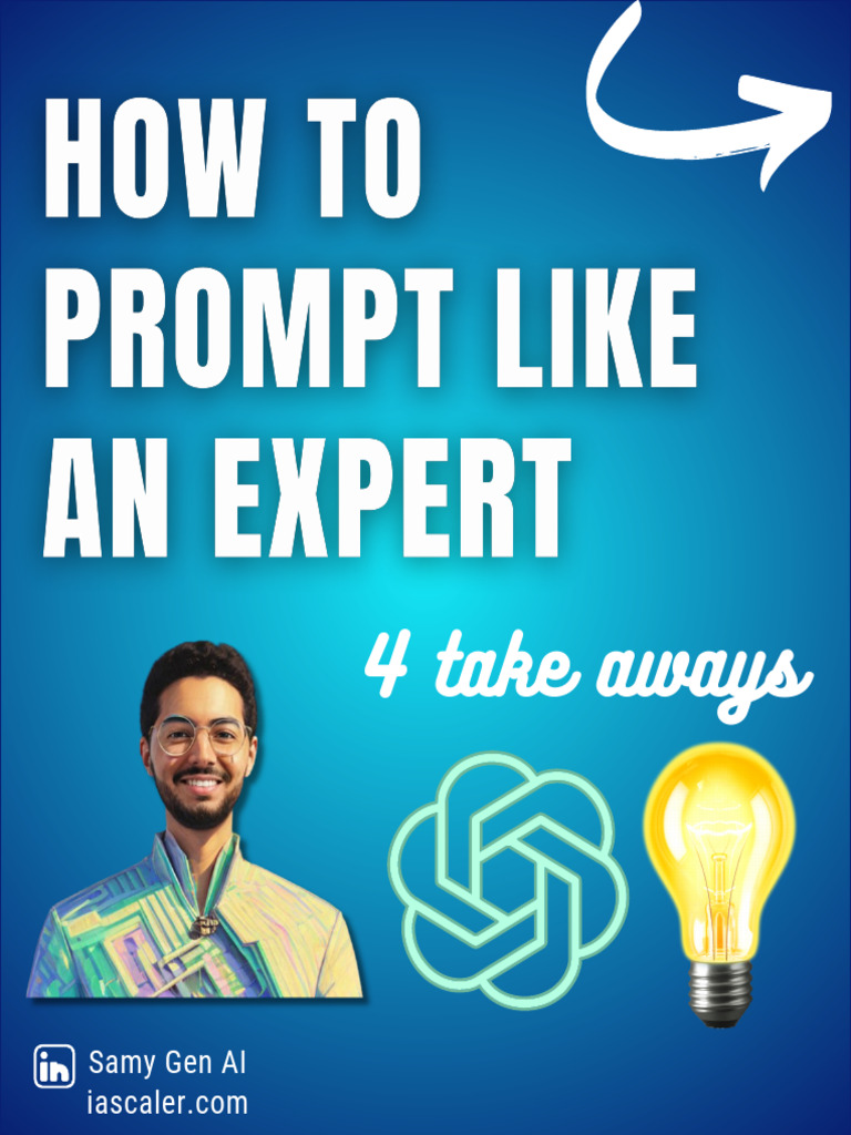 How To Prompt Like An Expert - @samy Gen AI | PDF