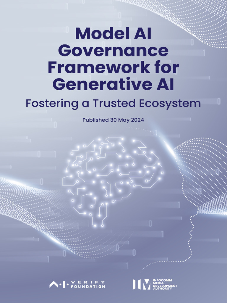 Model AI Governance Framework For Generative AI May 2024 1 1 | PDF | Artificial Intelligence ...