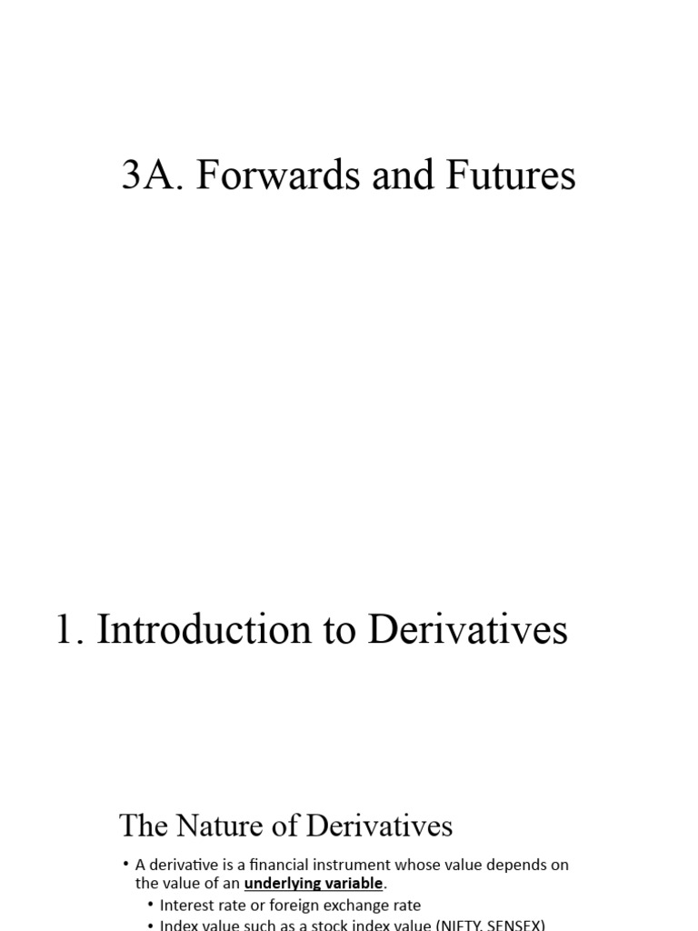 3A. Forwards and Futures | PDF | Derivative (Finance) | Futures Contract