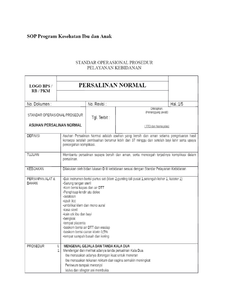 STANDAR OPERASIONAL PROSEDUR PELAYANAN KEBIDANAN PERSALINAN NORMAL. No. Dokumen _ No. Revisi ...