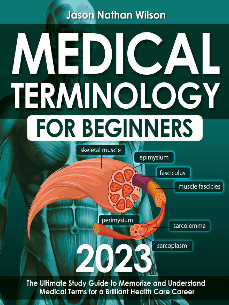 Medical Terminology For Beginners 2023 The Ultimate Study Guide To ...