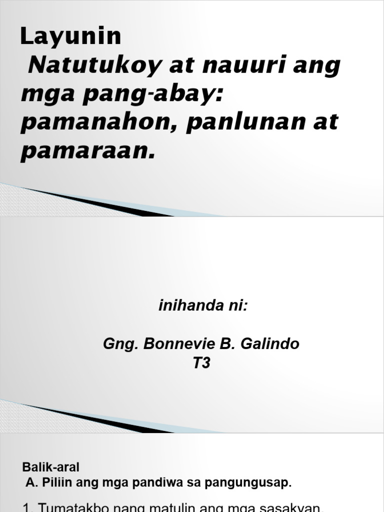 FILIPINO 6 PPT Q3 - Pang-Abay Pamanahon, Panlunan at Pamaraan | PDF