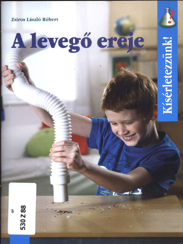 Kísérletezzünk! A Levegő Ereje - Zsiros, László Róbert | PDF