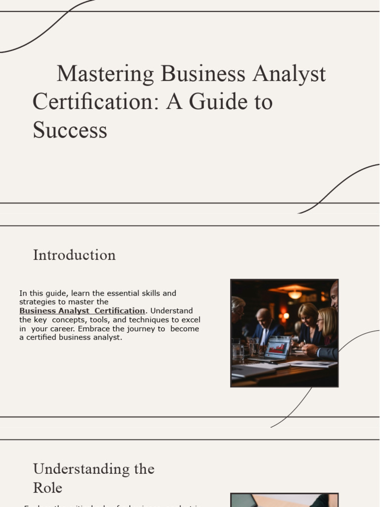 Mastering Business Analyst Certification A Guide To Success | PDF ...
