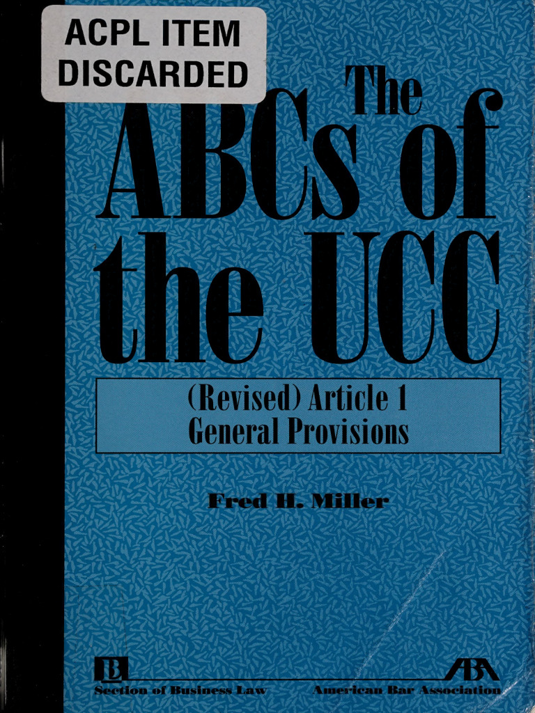 The ABCs of The UCC - Revised A - Miller, Frederick H., 1937 - Bo | PDF ...