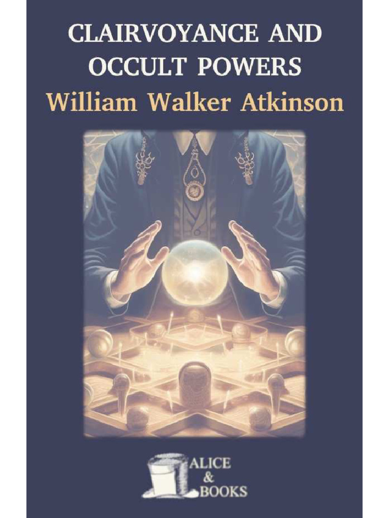 Clairvoyance and Occult Powers William W | PDF | Senses | Telepathy