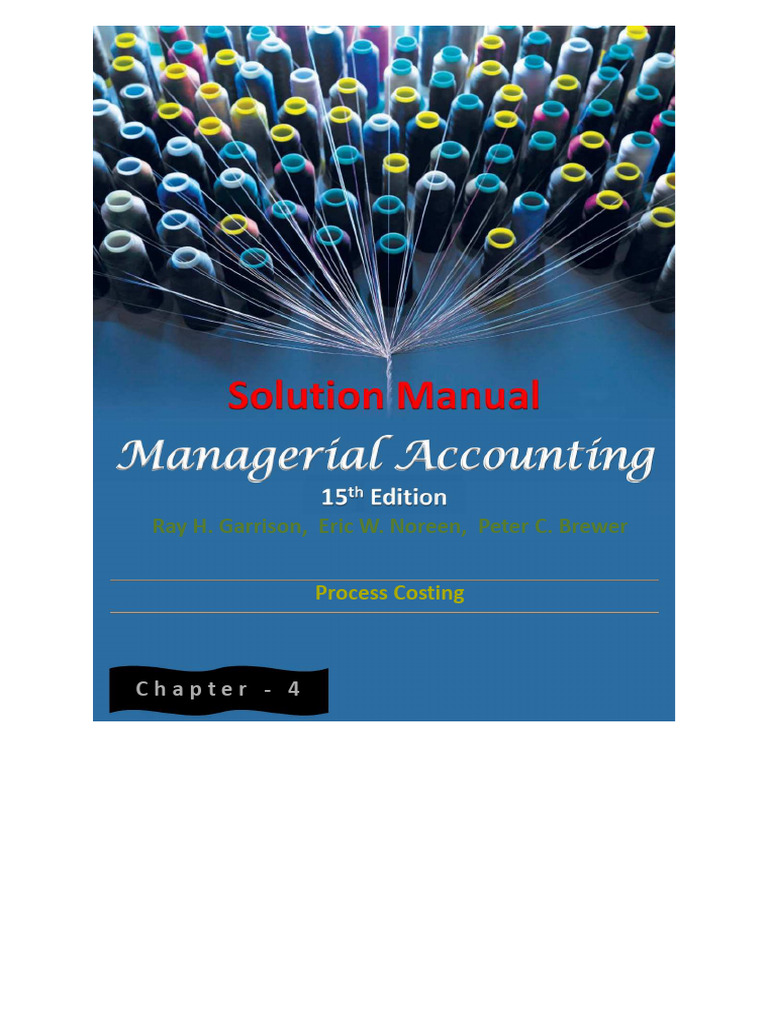 Solution Manual of Chapter 4 Managerial Accounting 15th Edition Ray H Garrison Eric W Noreen and ...