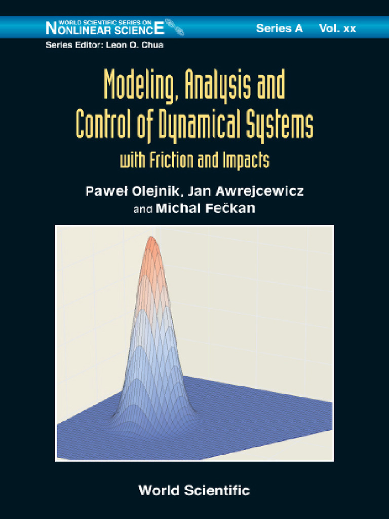 Modeling, Analysis and Control of Dynamical Systems With Friction and Impacts (Awrejcewicz, Jan ...