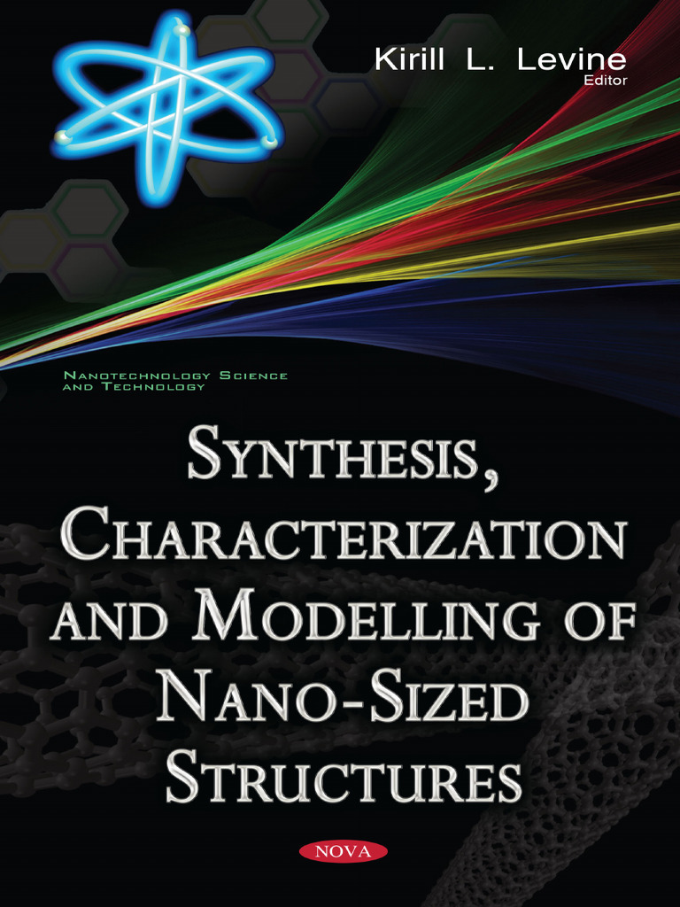 Synthesis Characterization And Modelling Of Nano Sized Structures
