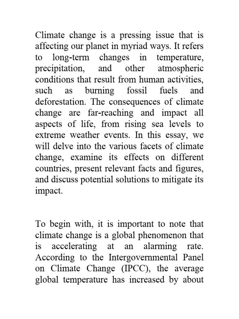 Climate change is a pressing issue that is affecting our planet in ...