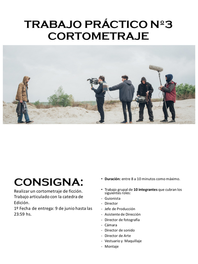CONSIGNA TP3 CORTOMETRAJE | PDF
