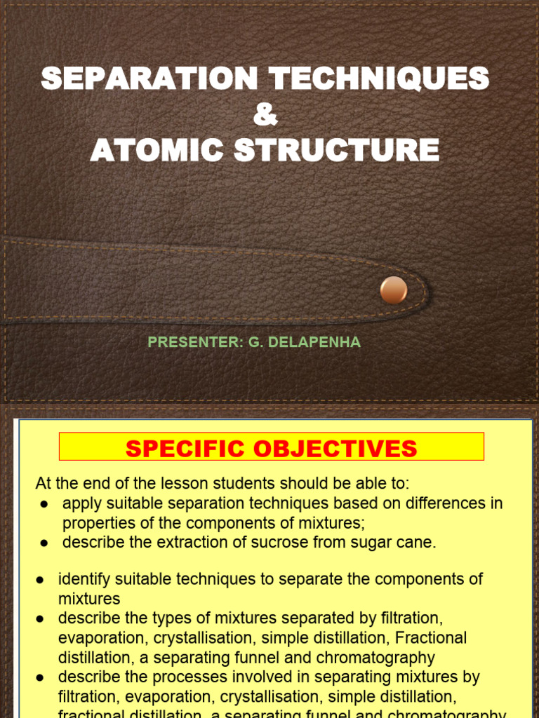 Separation Techniques and Atomic Structure | PDF | Atoms | Radioactive ...