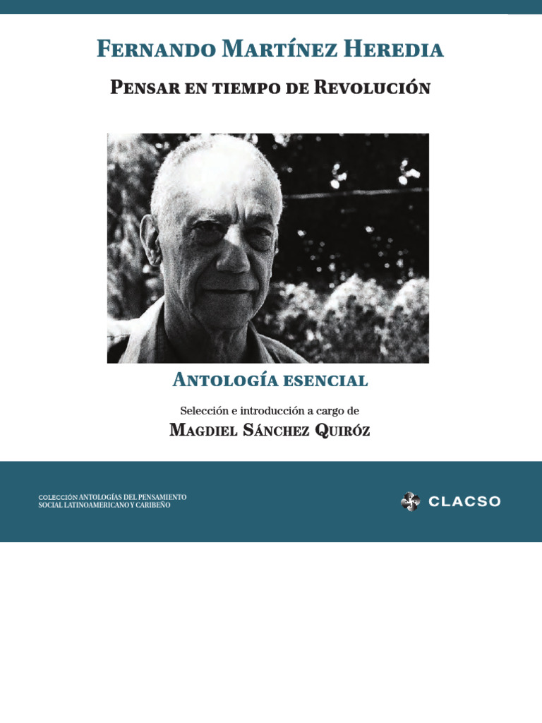 MARTINEZ HEREDIA - El Pensamiento Social y Política de La Revolución ...