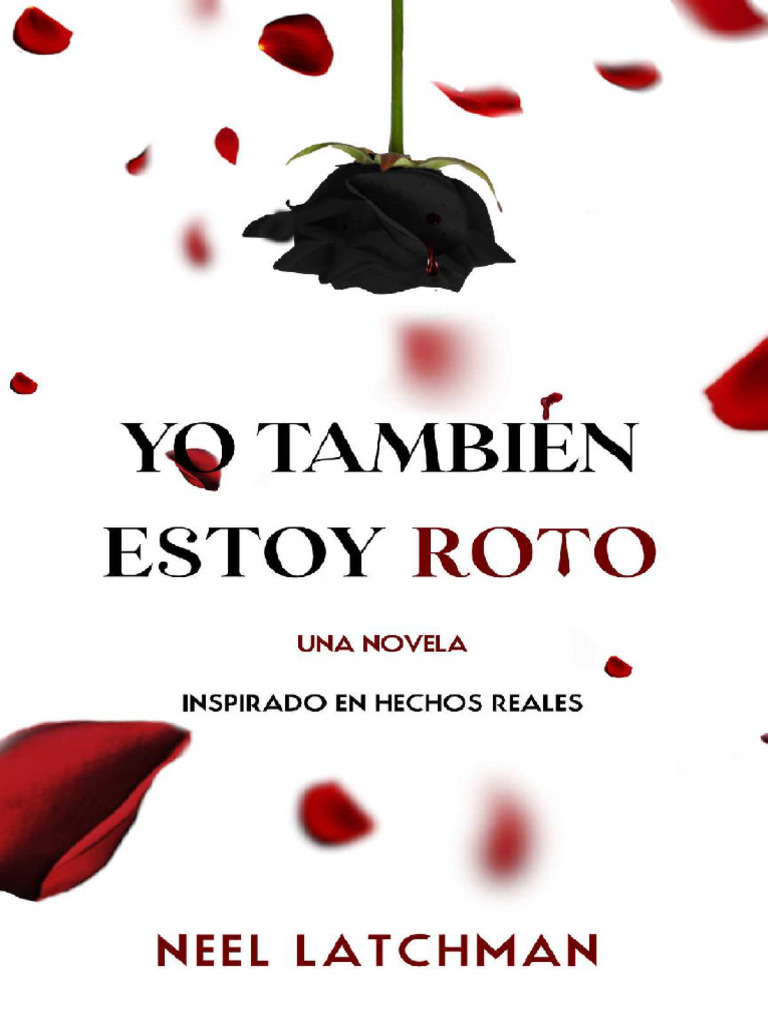 Yo Tambien Estoy Roto - Neel Latchman | PDF