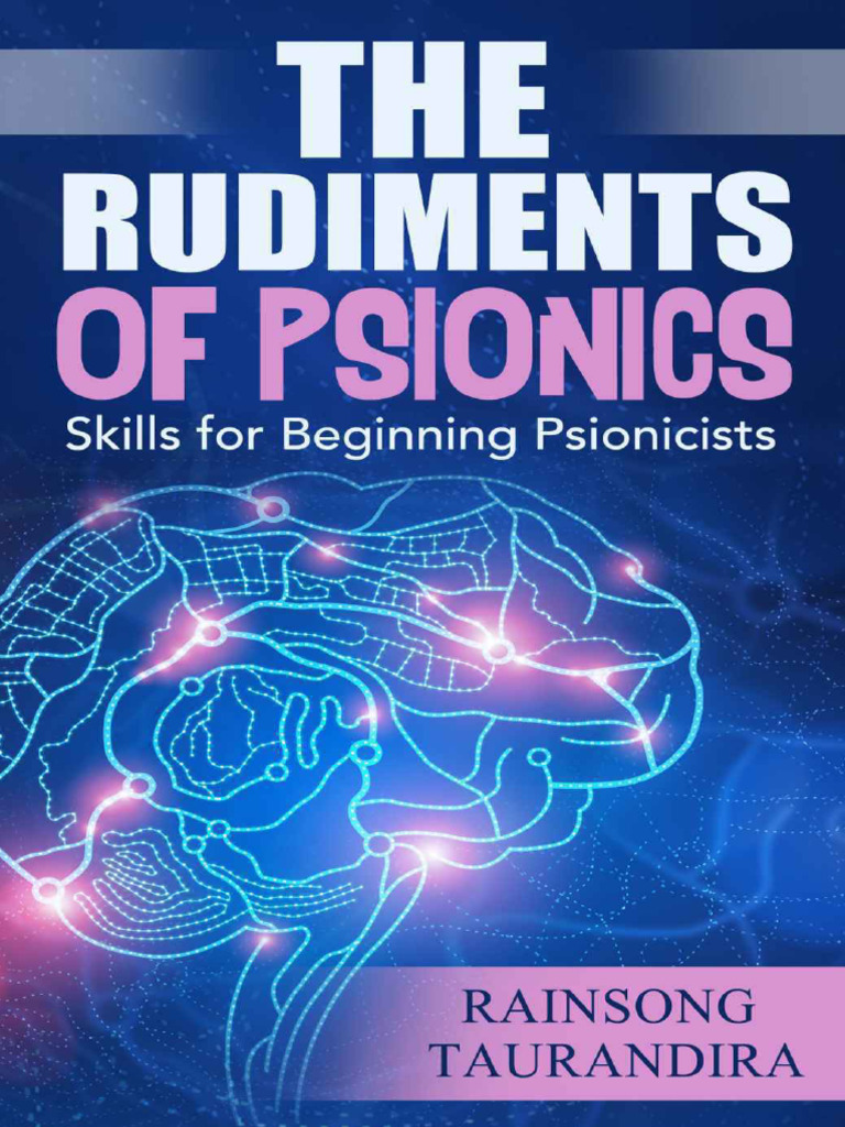 The Rudiments of Psionics Skills For Beginning Psionicists Psionic | PDF | Philosophy | Self ...