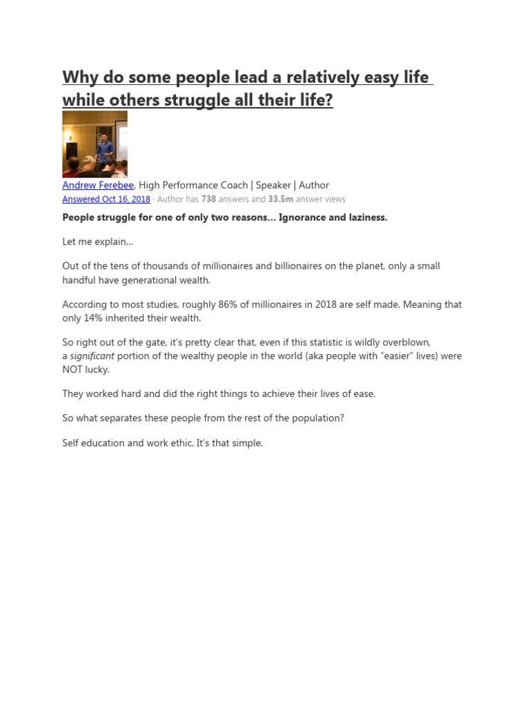 Why do some people lead a relatively easy life while others struggle ...