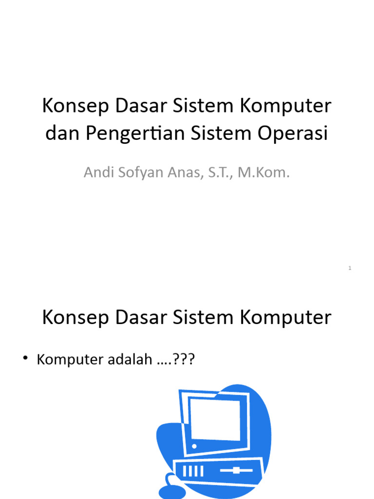 Konsep Dasar Sistem Komputer Dan Pengertian Sistem Operasi | PDF
