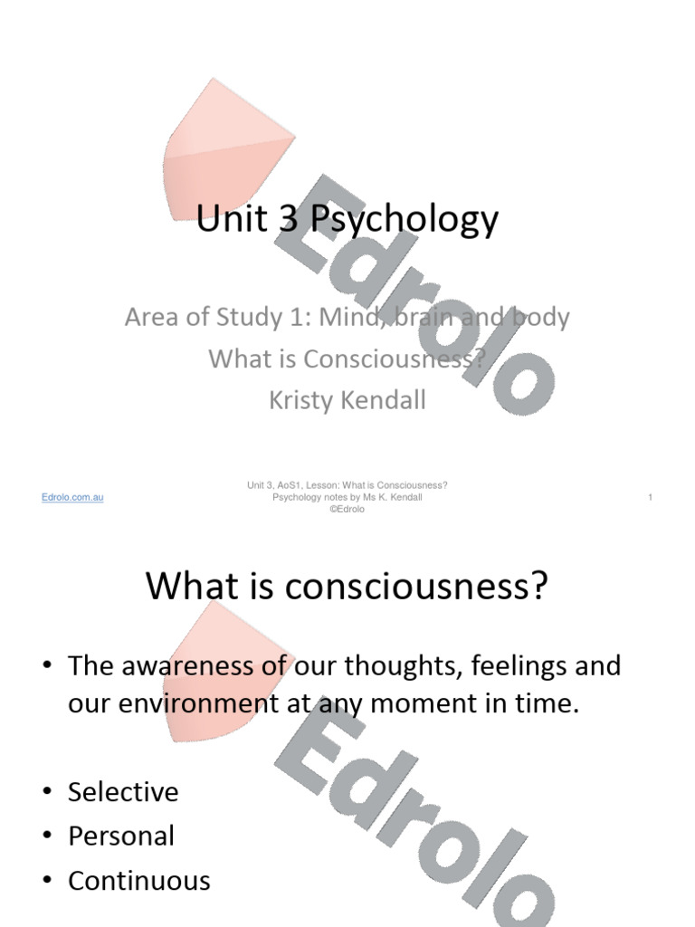 Psych Unit3 WhatIsConsciousness Slides | PDF | Consciousness | Mind