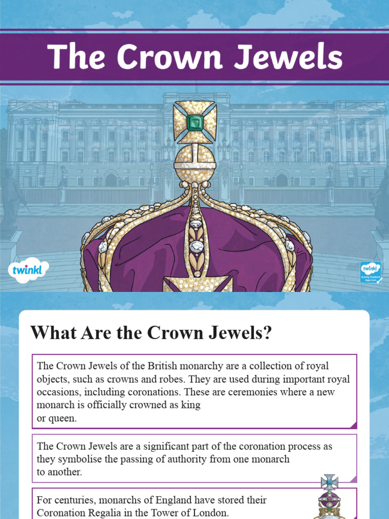 The Crown Jewels Information PowerPoint | PDF | Coronation | Monarchy