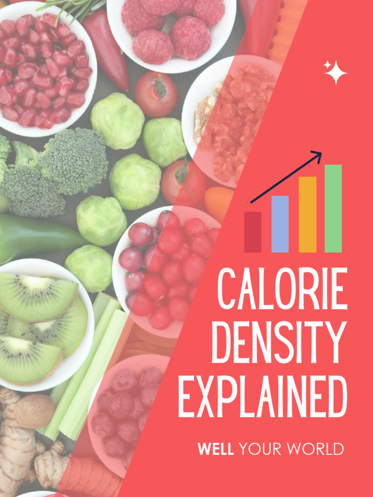 Calorie Density Explained | PDF | Foods | Calorie