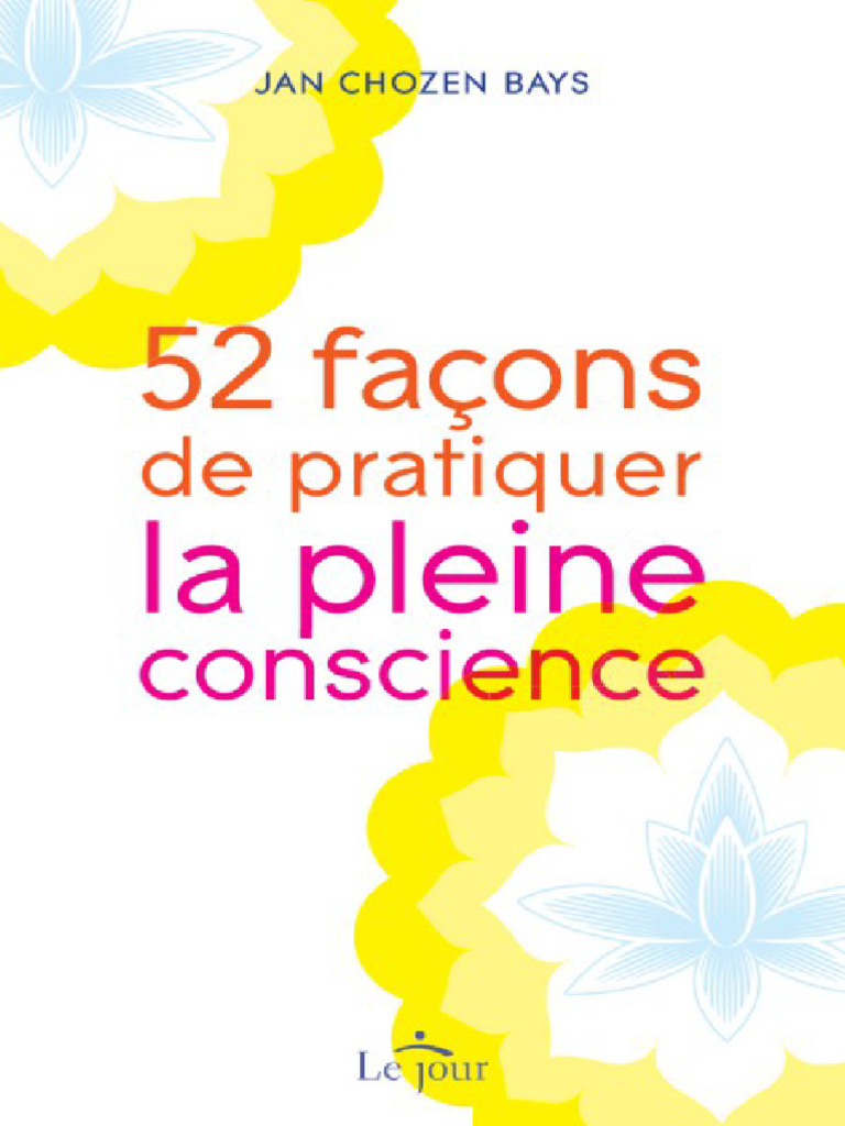 52 Facons de Pratiquer La Pleine Conscience | PDF | Pleine conscience ...