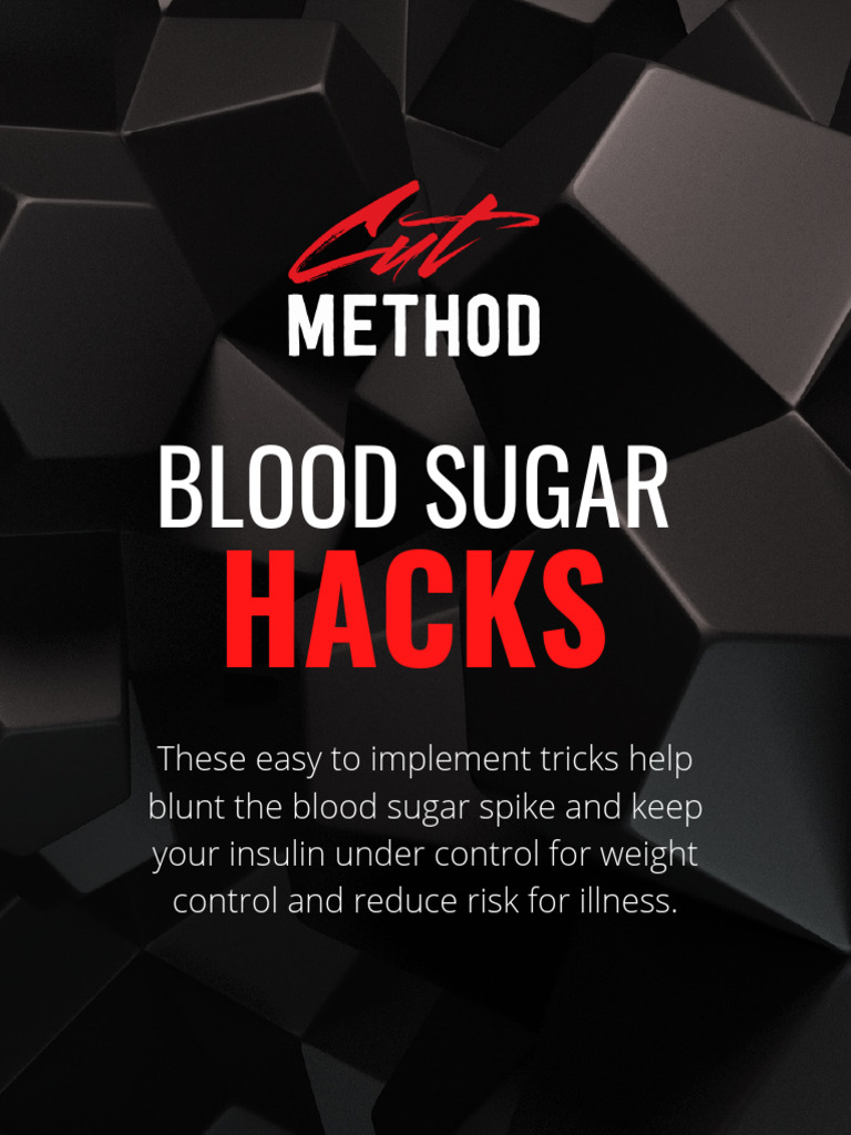 Blood Sugar Hacks | PDF | Fat | Foods