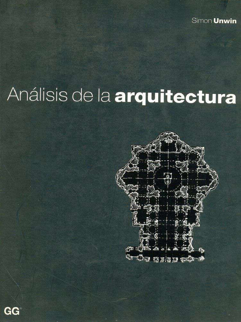 Análisis de La Arquitectura (Simon Unwin) | PDF