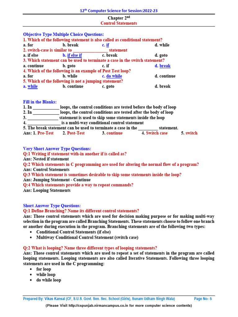 Objective Type Multiple Choice Questions: C. If B. If Else If D. Break C. Do While A. While ...