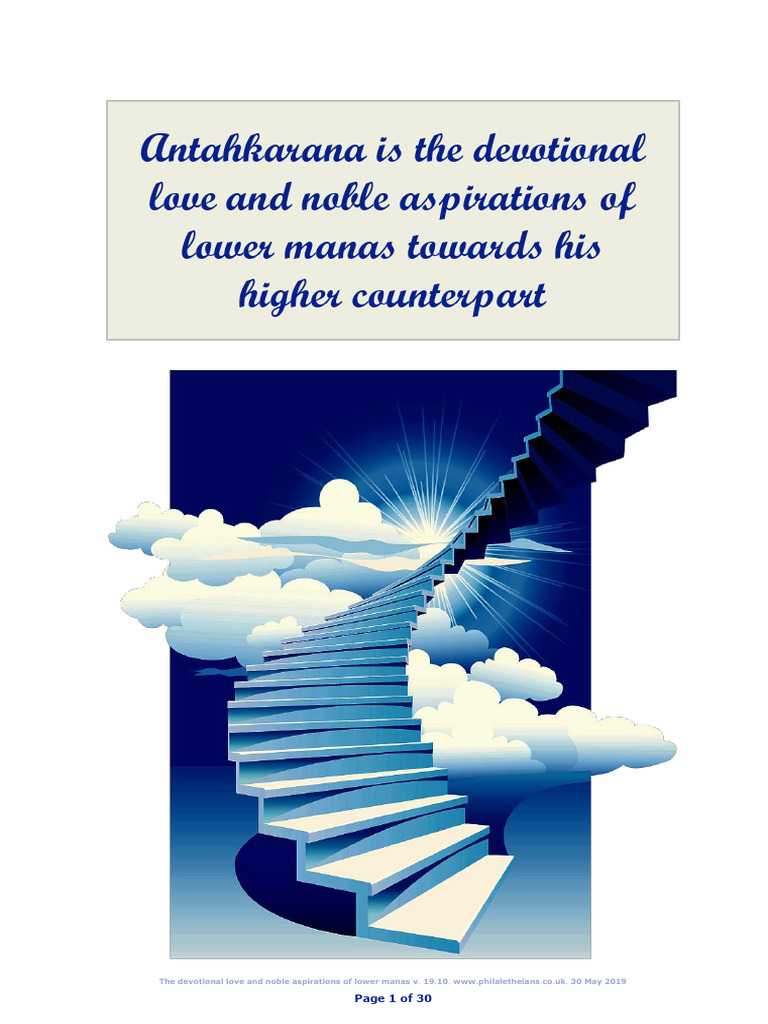 Antahkarana Is The Devotional Love and Noble Aspirations of Lower Manas ... Antahkarana Is The Devotional Love and Noble Aspirations of Lower Manas ...