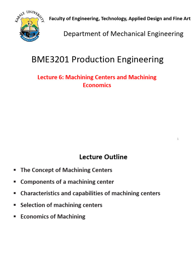 Production Engineering Lecture 6 | PDF | Machining | Tools