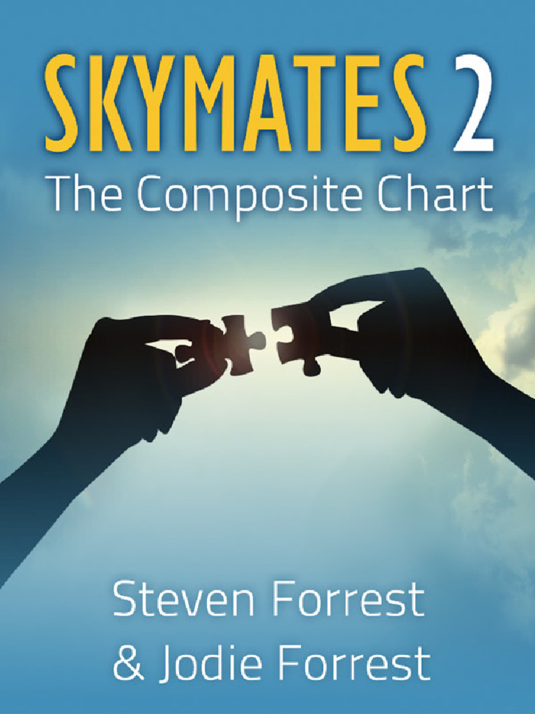 Steven Forrest - Skymates 2 - The Composite Chart (Astrology) (Steven ...