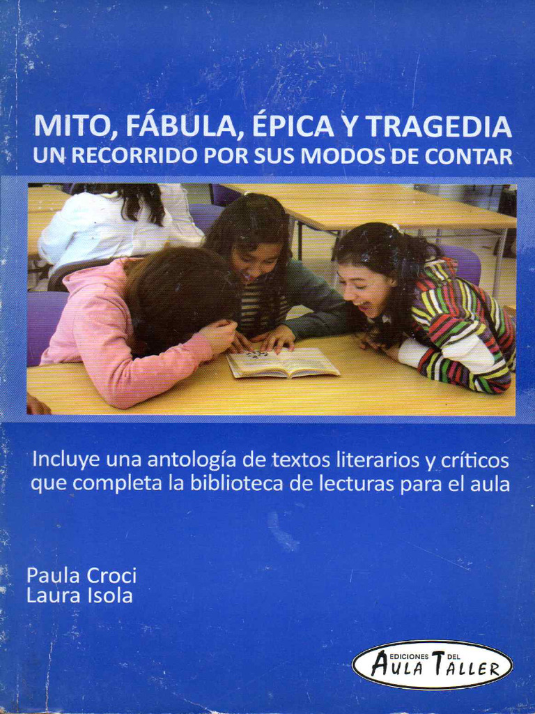 Mito, fábula, épica y tragedia -Aula taller - 2010 | PDF
