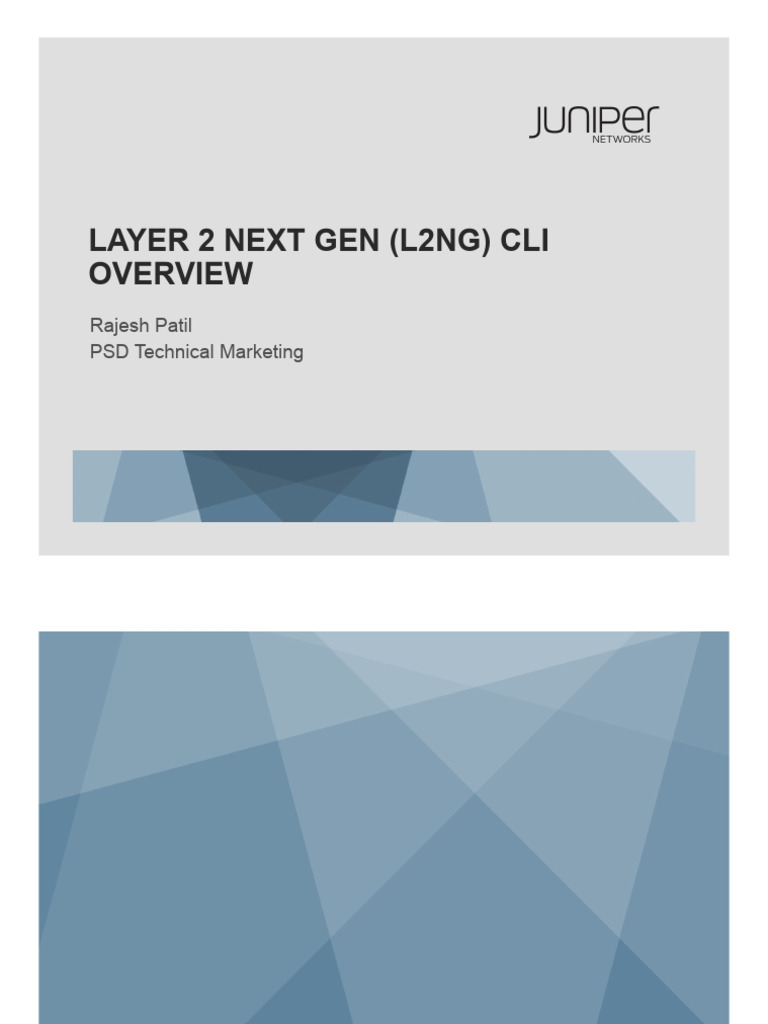 Layer 2 Next-Generation - L2NG - EX Core CLI Overview Internal Training ...