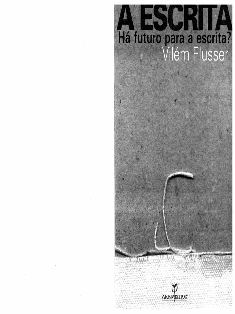 A Escrita - Vilém Flusser | PDF