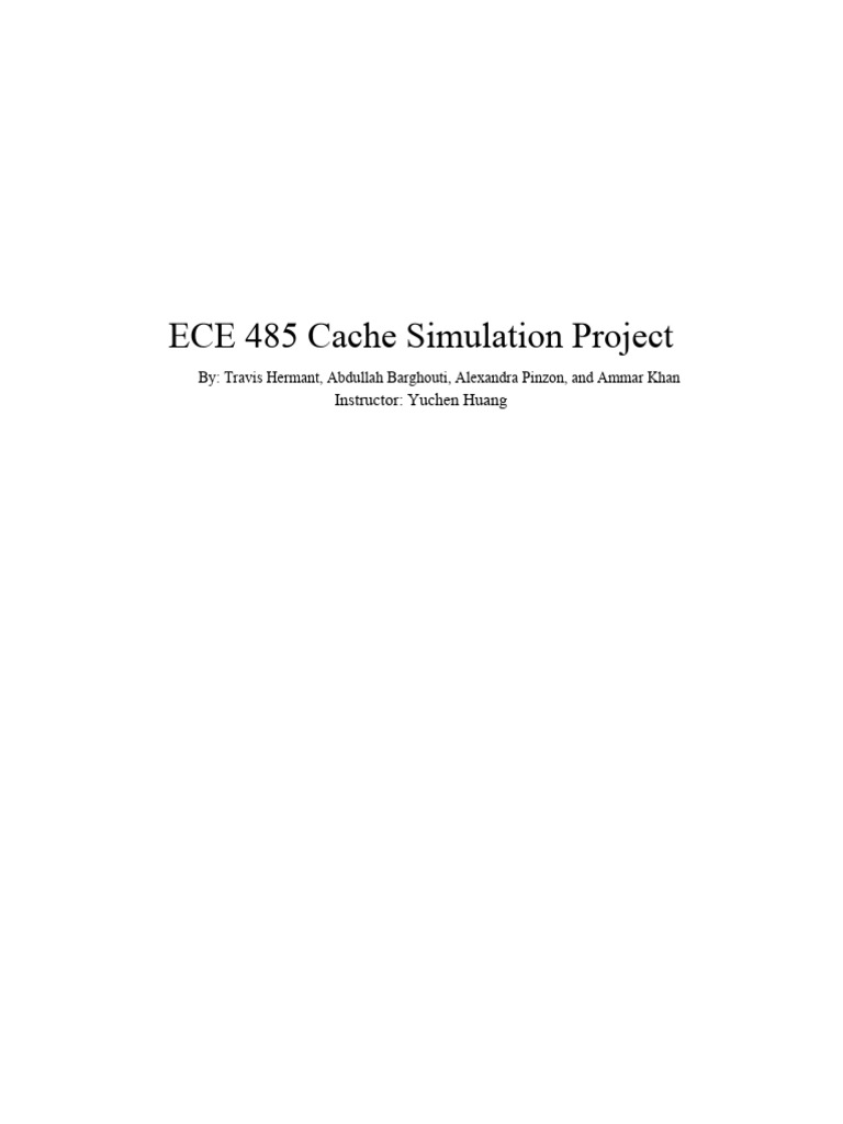 ECE 485 Cache Simulation Report | Download Free PDF | Cpu Cache | Cache ... ECE 485 Cache Simulation Report | Download Free PDF | Cpu Cache | Cache ...
