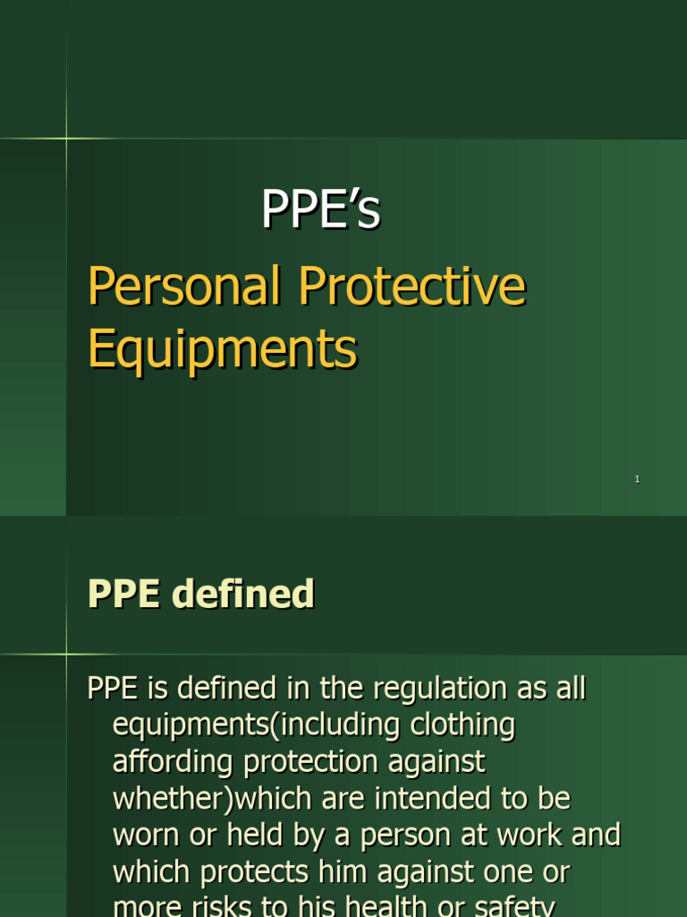Ppe Presentation | PDF | Personal Protective Equipment | Safety