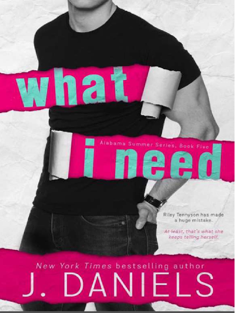 J. Daniels - What I Need | PDF