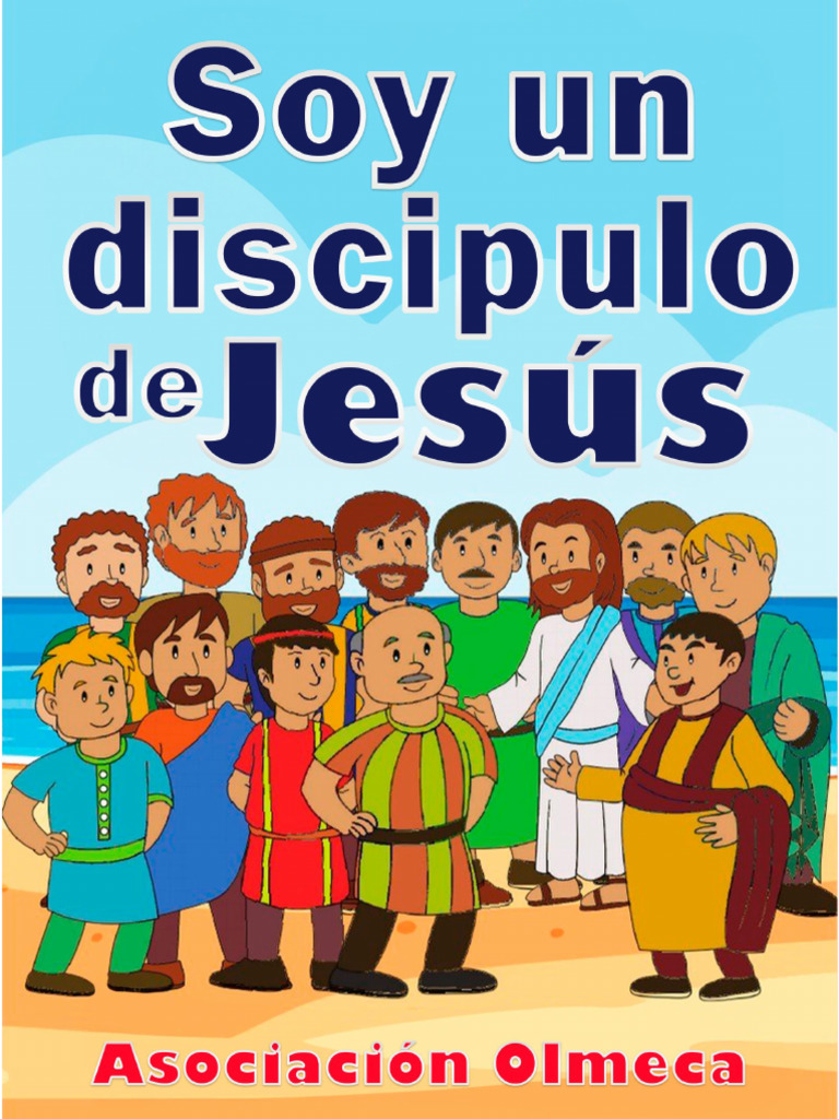 Soy Un Discipulo de Jesus | PDF | Juan el apóstol | Jesús