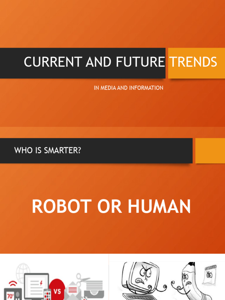 CURRENT AND FUTURE TRENDS IN MEDIA AND INFORMATION (Part 1) | PDF | 3 D ...