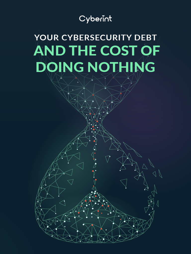Cybersecurity Debt | PDF | Computer Security | Security