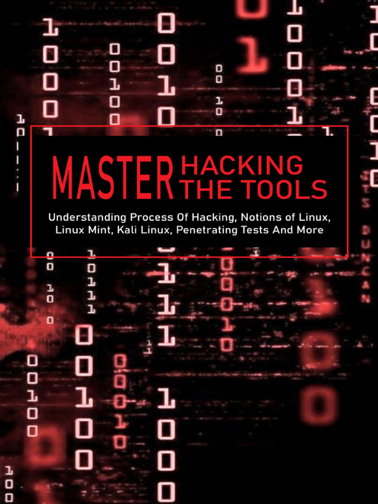 Master Hacking, Master The Tools Understanding Process of Ha | PDF